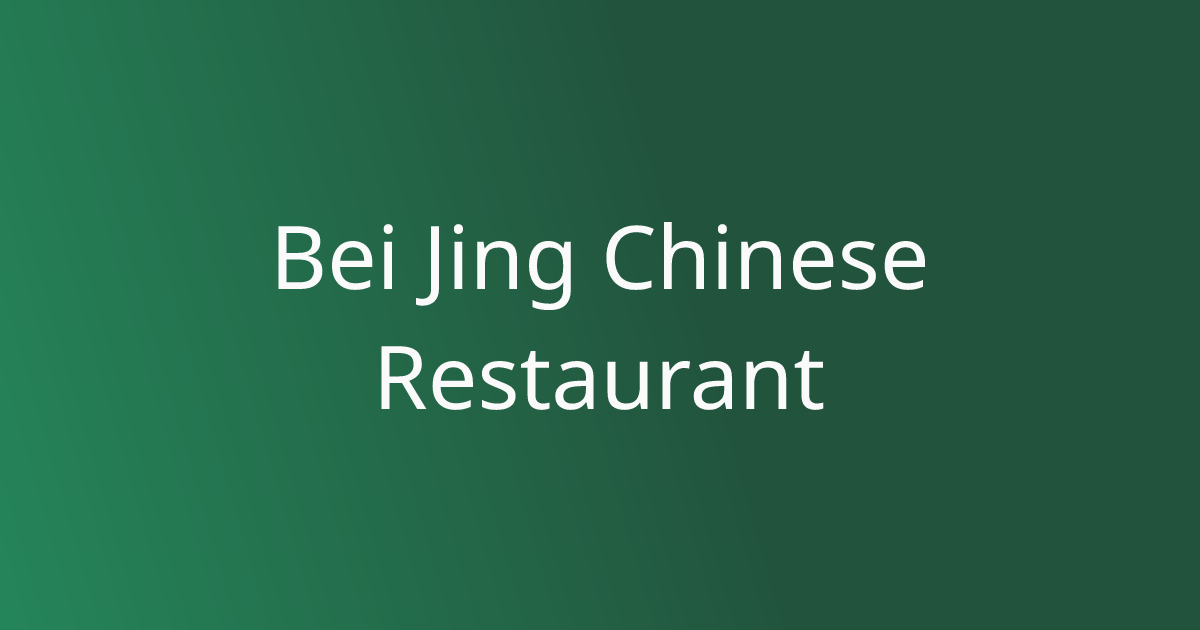 Order Authentic Chinese Online | Bei Jing Chinese Restaurant - Pickup ...